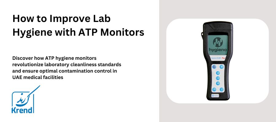 How to Improve Lab Hygiene with ATP Monitors - KREND Medical Equipment ...